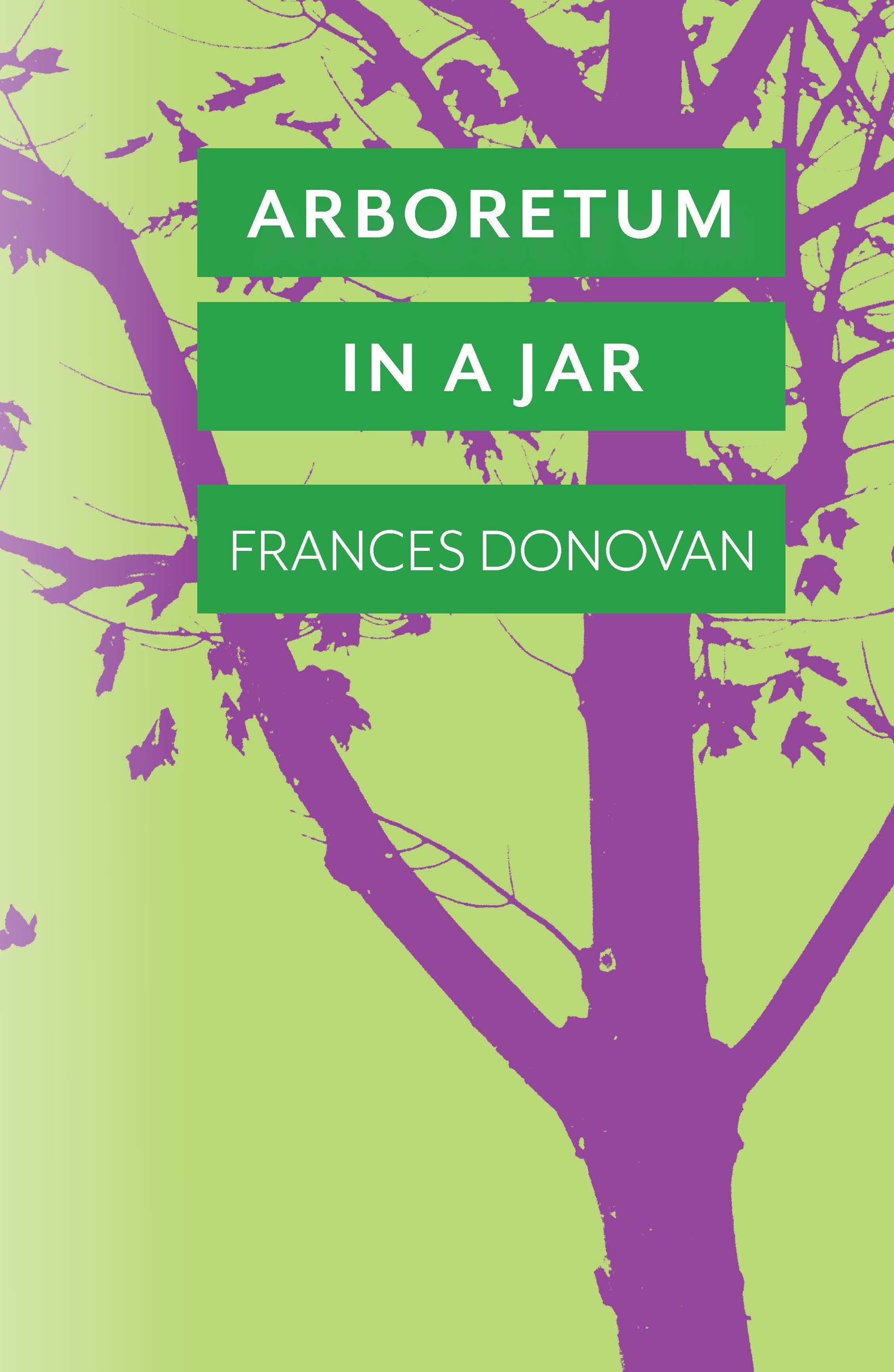 'Arboretum in a Jar' by Frances Donovan - Lily Poetry Review