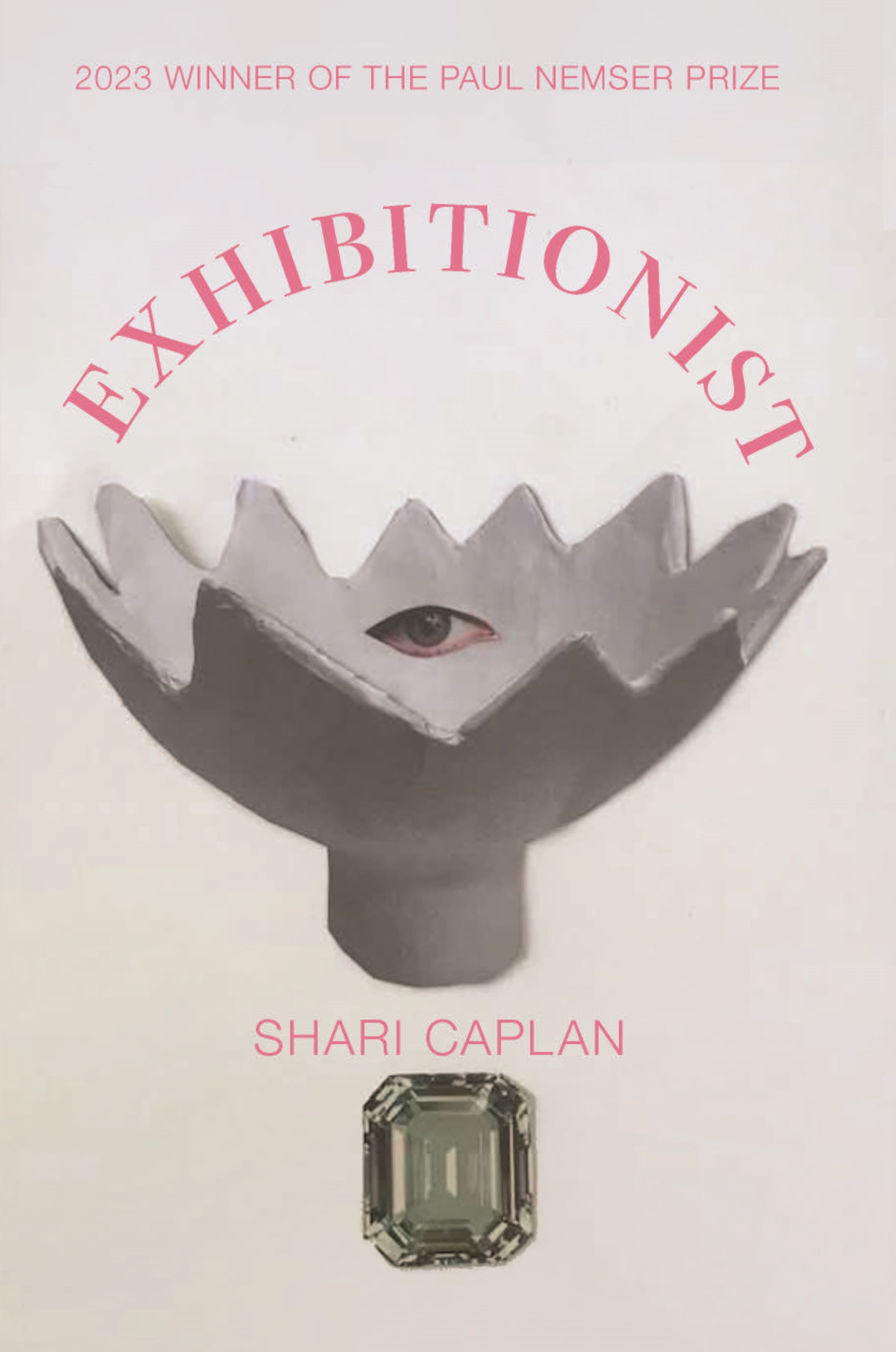 Exhibitionist by Shari Caplan - Lily Poetry Review